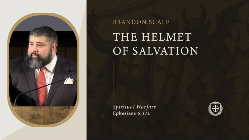 The Helmet of Salvation | Heritage Church