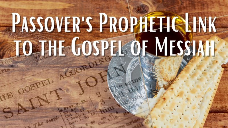 Passover's Prophetic Link to the Gospel of Messiah | Corner Fringe ...