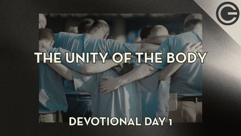 Devotional Day 1 || The Unity of the Body | Grace Covenant Baptist Church
