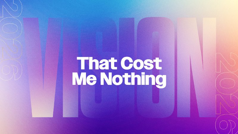 That Cost Me Nothing | Lake City Community Church