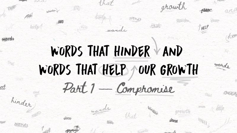 Words that Hinder and Words That Help Us Grow | The Rock Church ...