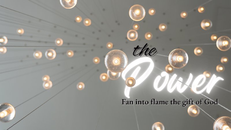 Fan into flame the gift of God | Trinity Pentecostal Church