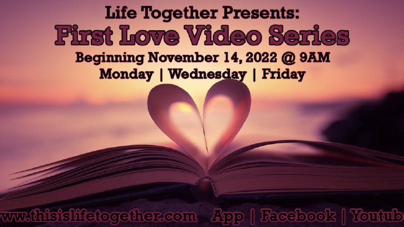 What Are You Bringing To The Table Of First Love? | Life Together ...