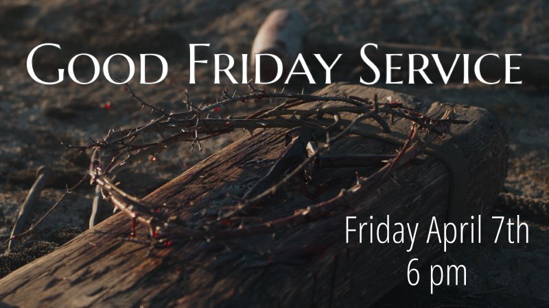 Good Friday Service | Adventure Christian Church