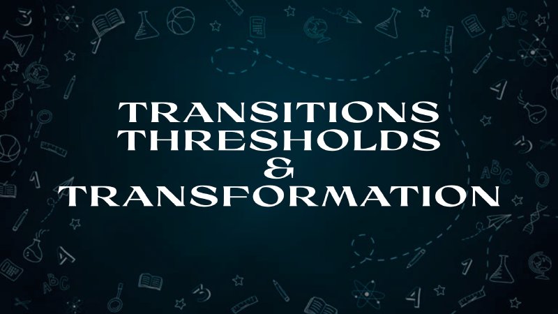 Transitions, Thresholds, and Transformation | Cornerstone Church