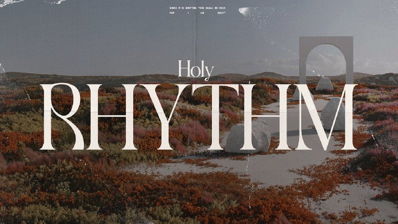 Holy Rhythm | Mercy City Church