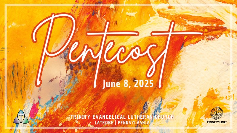 Day of Pentecost | June 8 | Trinity Evangelical Lutheran Church ...