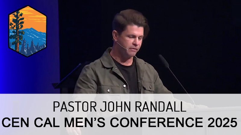 Pastor John Randall - Central Cal Men's Conference 2025 | Calvary Visalia