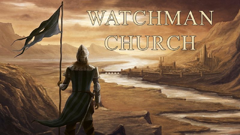 A Watchman Church | Life Church of Jackson