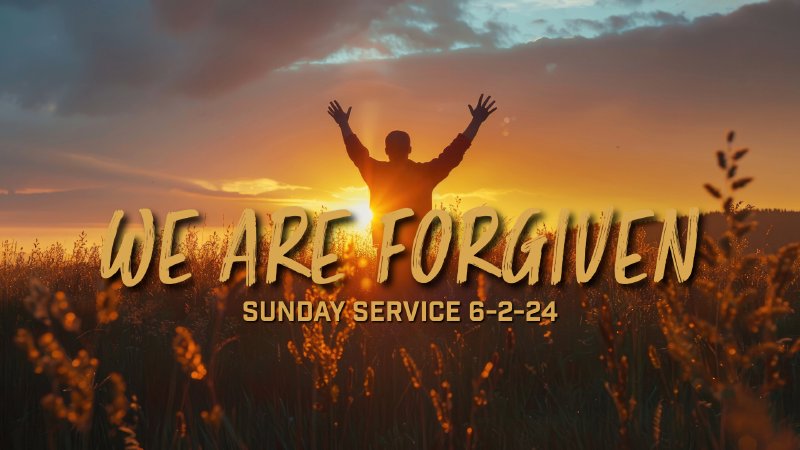 We Are Forgiven | The Christian Center | Lawton, OK
