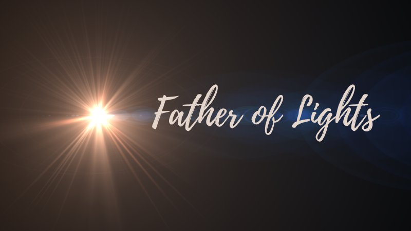 Father of Lights | ClearView Community Church BV