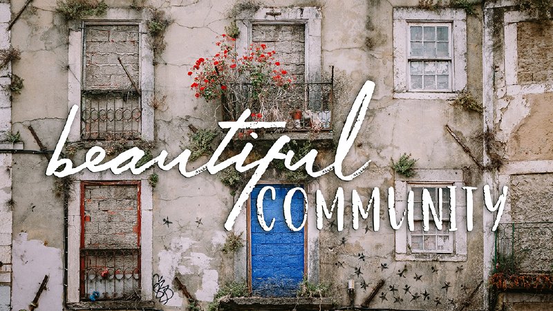 Beautiful Community: A Community of Joy | Adventure of Faith