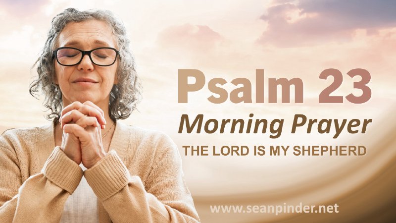 The Lord is My Shepherd | Sean Pinder Ministries