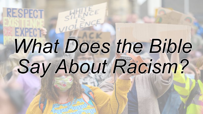 What Does the Bible Say About Racism? | Journey Church Franklin Indiana ...