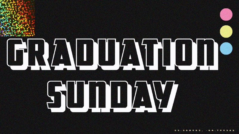Graduation Sunday | Park Chapel