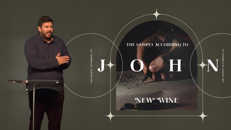New Wine | The Gospel according to John (Part 3) | Brandon Moate ...