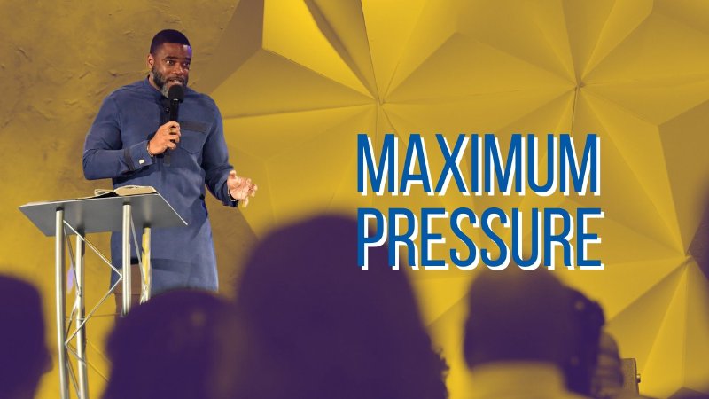 Maximum Pressure | World Worship Church