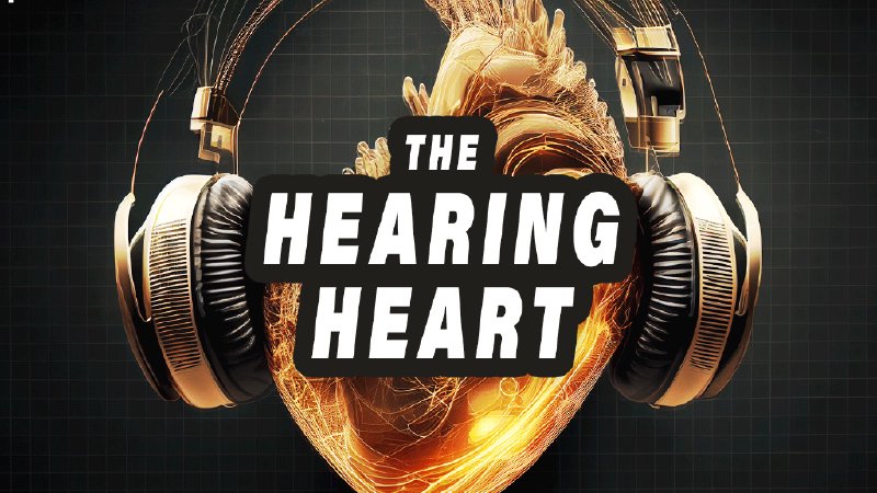 The Hearing Heart | Christ Center