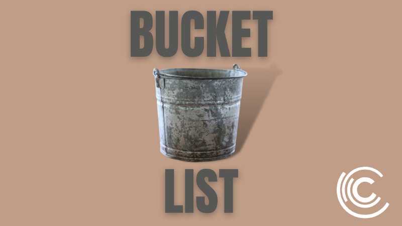 The Bucket List | Christ Chapel Zebulon