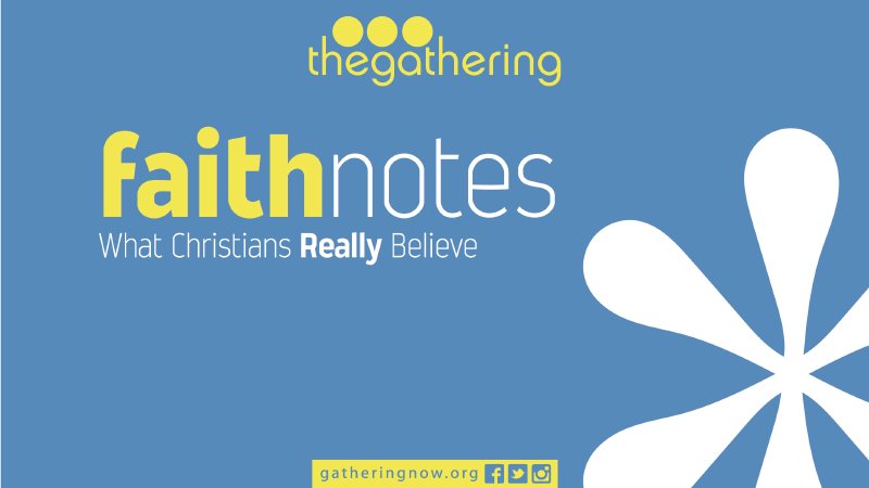 Faith Notes: Week 1 | The Gathering