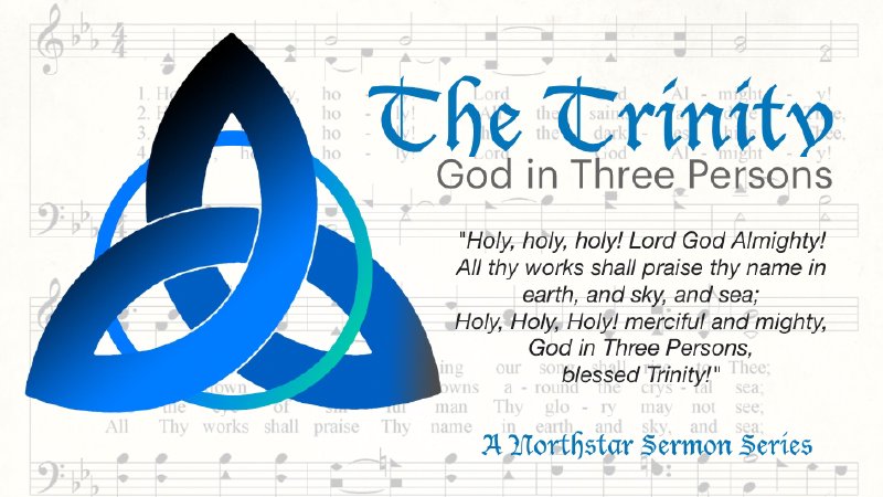 The Trinity: Mission | Northstar Church