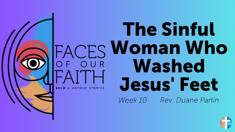 The Sinful Woman Who Washed Jesus' Feet - Contemporary | Wesley ...