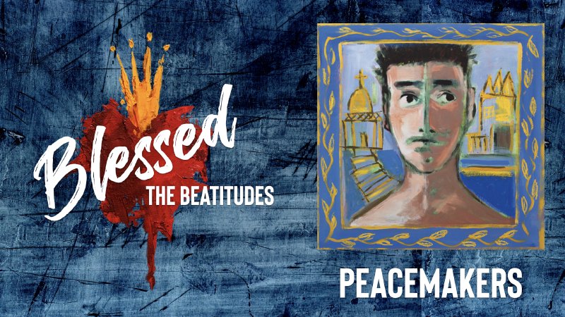 Blessed Are the Peacemakers | College First Church of God