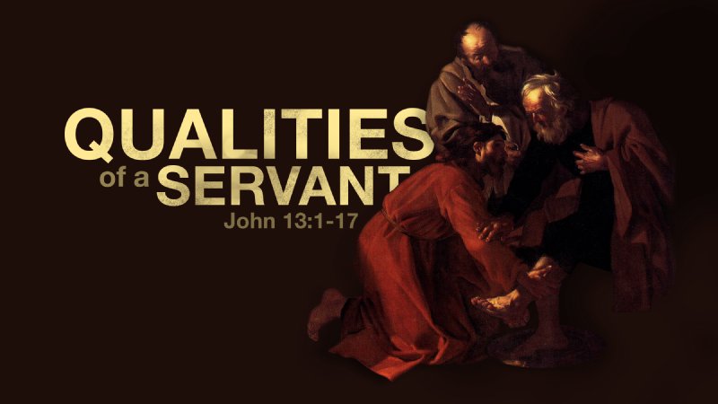 Qualities of a Servant | Gospel Light Baptist Church
