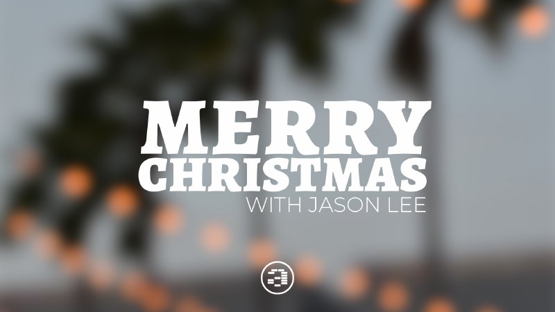 Merry Christmas 2022 with Jason Lee | Anthem Church