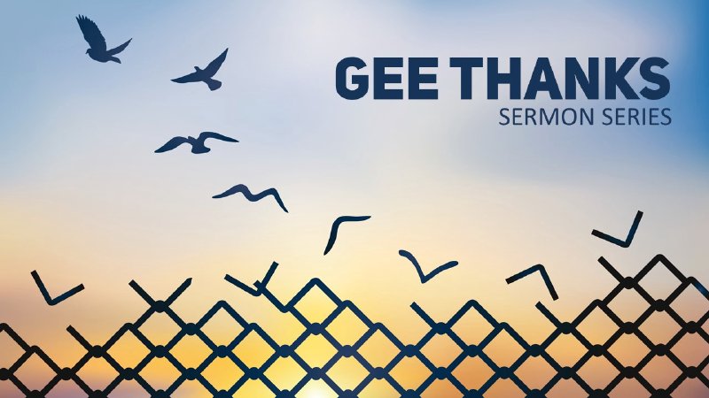 GEE THANKS: Part 3 | Ardella Baptist Church