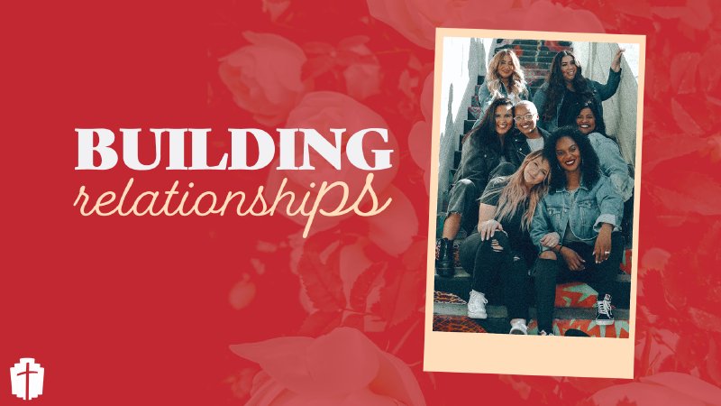 Building Relationships | Reedy Fork Baptist Church