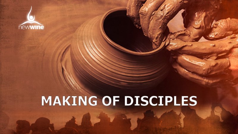 Making of Disciples | New Wine Church - UK
