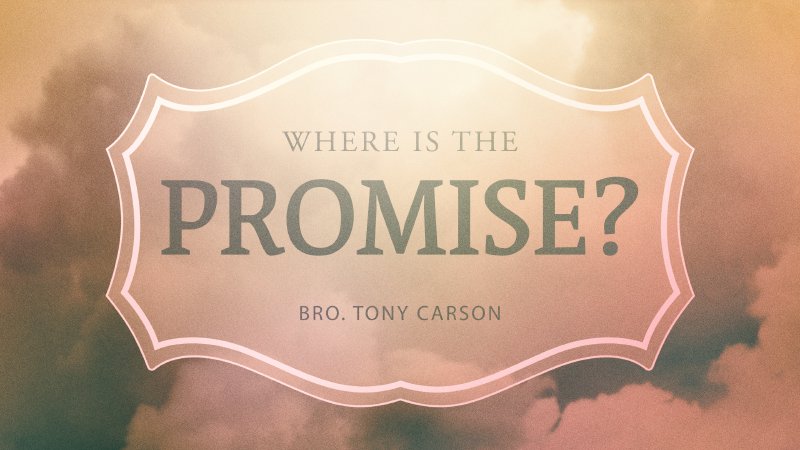"Where Is The Promise?" - Rev. Tony Carson [November 6, 2024 ...
