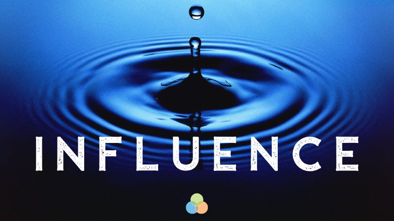 Influence - Part 1 | Encounter Church