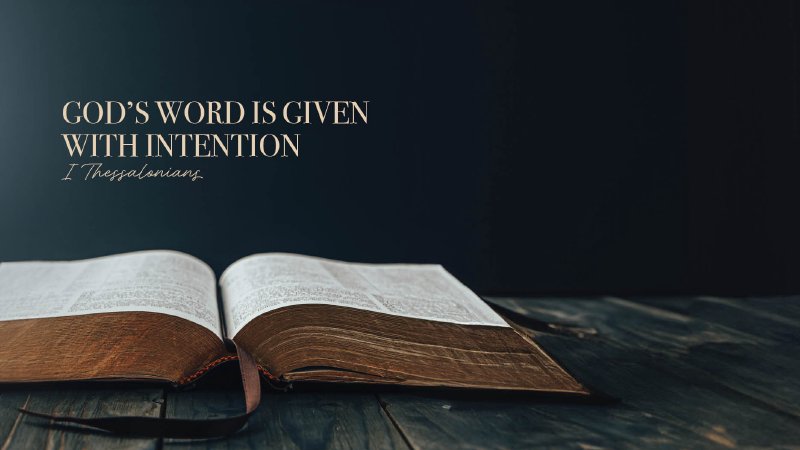 God's Word is Given with Intention | Lifeway Baptist Church