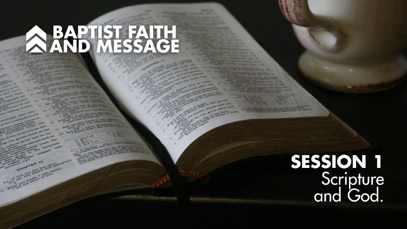 Baptist Faith and Message Session 1 | Evergreen Church | Tulsa