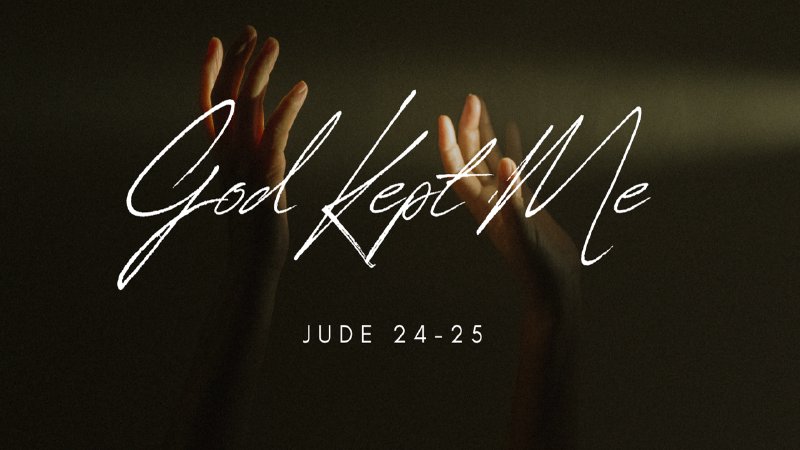 God Kept Me | Friendship Community Bible Church