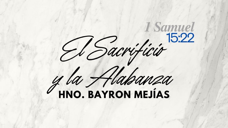 El Sacrificio y la Alabanza | ICM El Tabernaculo