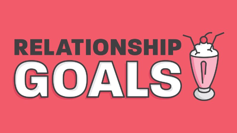 Relationship Goals | Fellowship Goldthwaite