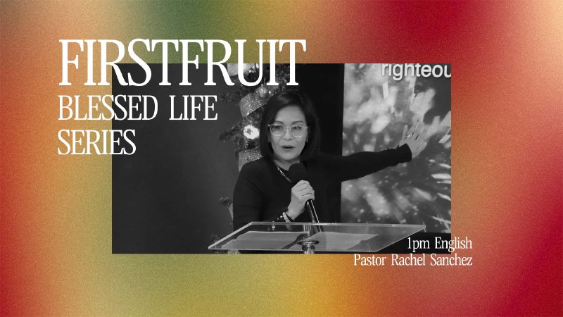 FIRSTFRUIT: BLESSED LIFE SERIES | River of God Ortigas