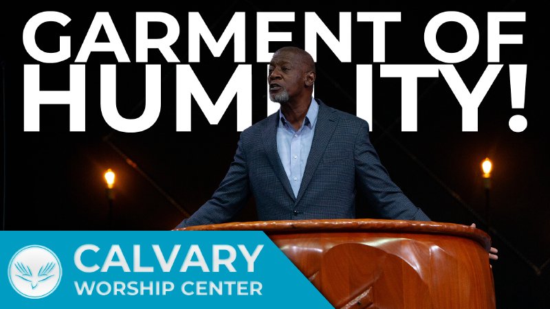 Garment Of Humility! | 1 Peter 5:1-7 | Pastor Al Pittman | Calvary ...