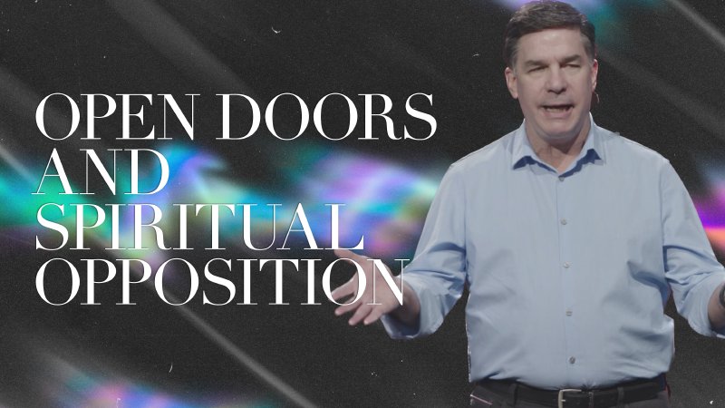 Open Doors and Spiritual Opposition | Brookhaven Church
