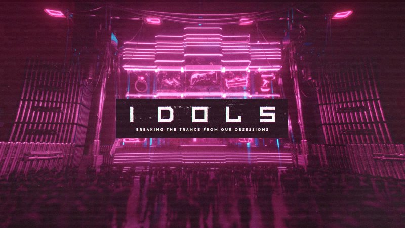 IDOLS | New Community Church