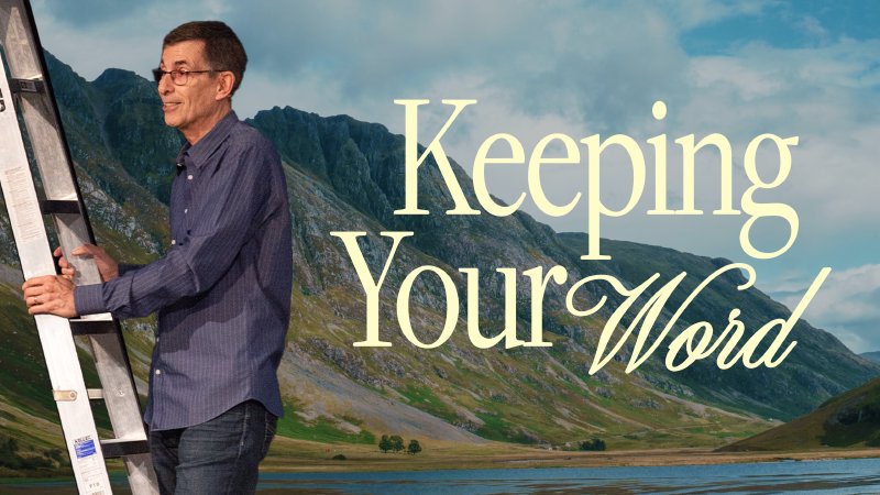Keeping Your Word | Celebrate Community Church