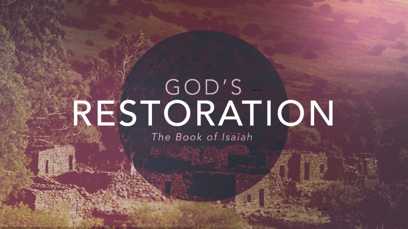 Isaiah: God's Restoration | Maugansville Church