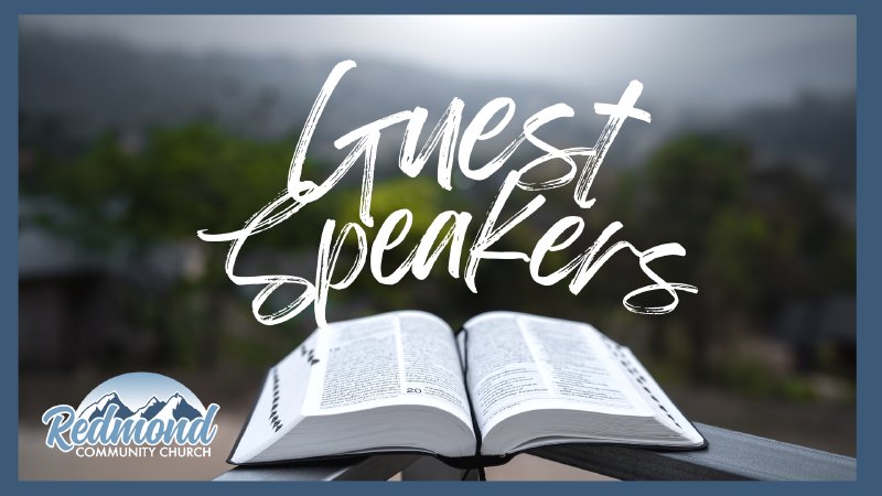 Guest Speakers | Redmond Community Church