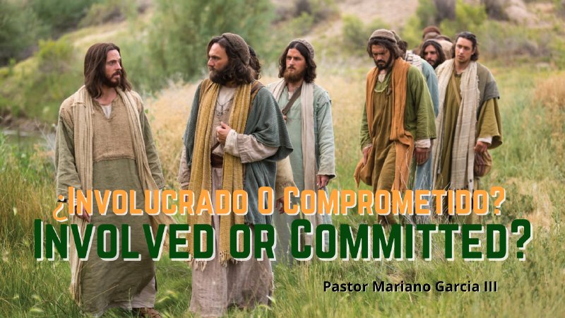 ¿Involucrado O Comprometido? /Involved or Committed? | Ministerios ALMAS