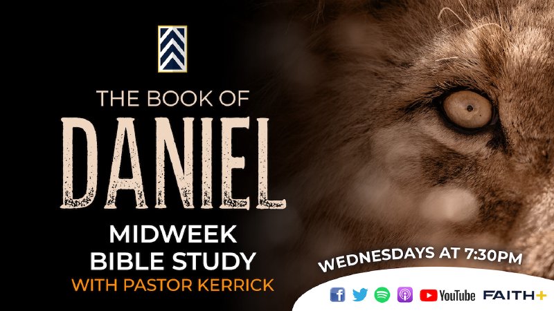 The Book of Daniel (Part 4) | Faith Christian Center - Mableton, Georgia