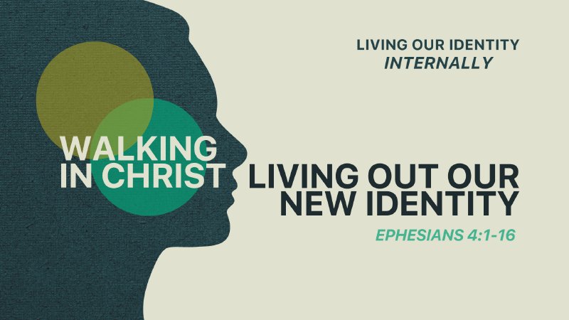 Walking in Christ: Living Out Our New Identity | Feather Sound Church