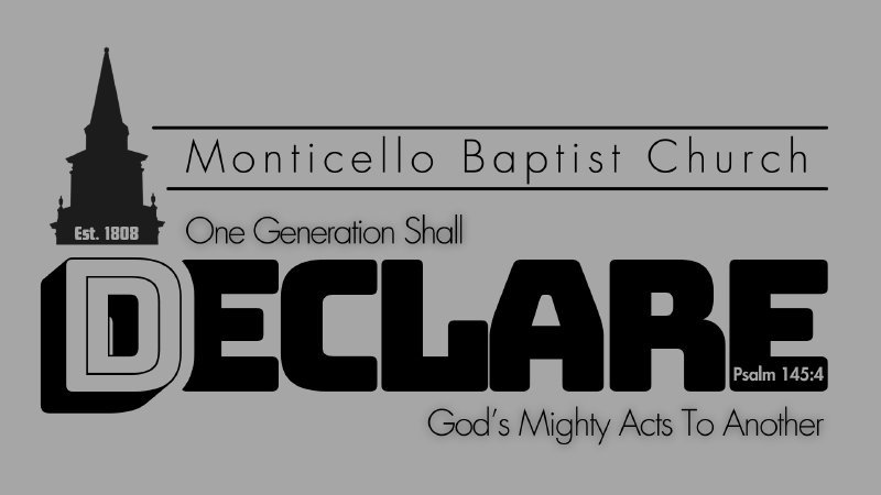 Declare God's Character | Monticello Baptist Church